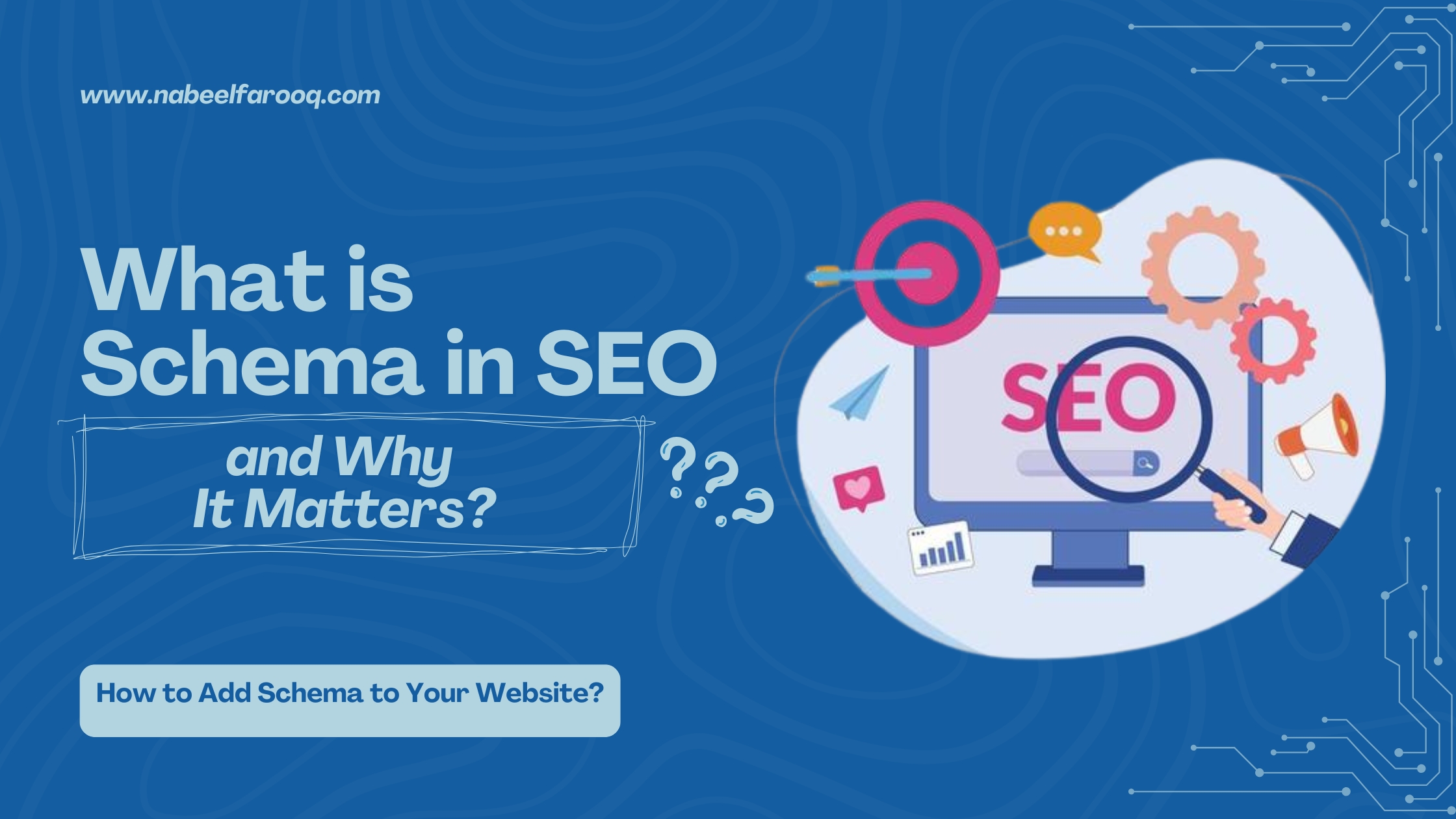 💡 What is Schema in SEO and Why It Matters? | Nabeel Farooq
